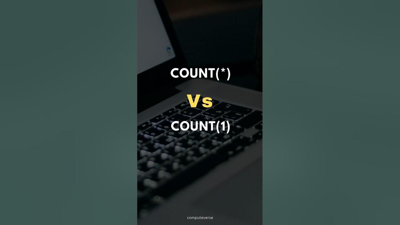 SQL COUNT(*) Vs. COUNT(1) ️ - YouTube