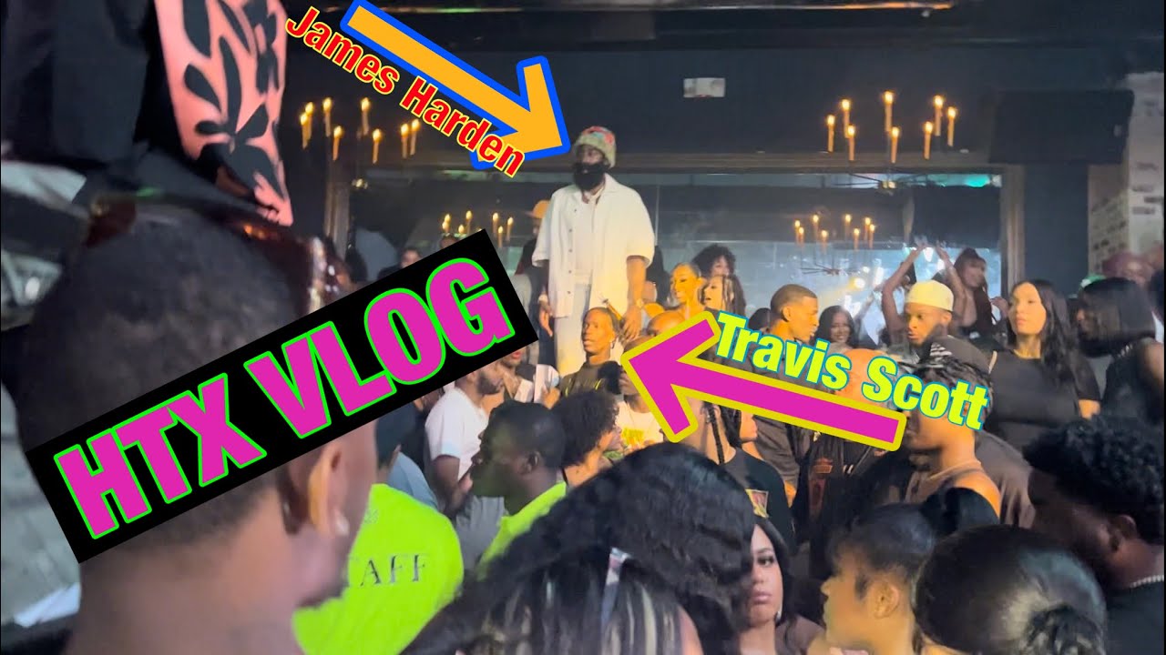 PARTYING W/ TRAVIS SCOTT & JAMES HARDEN | HOUSTON VLOG - YouTube