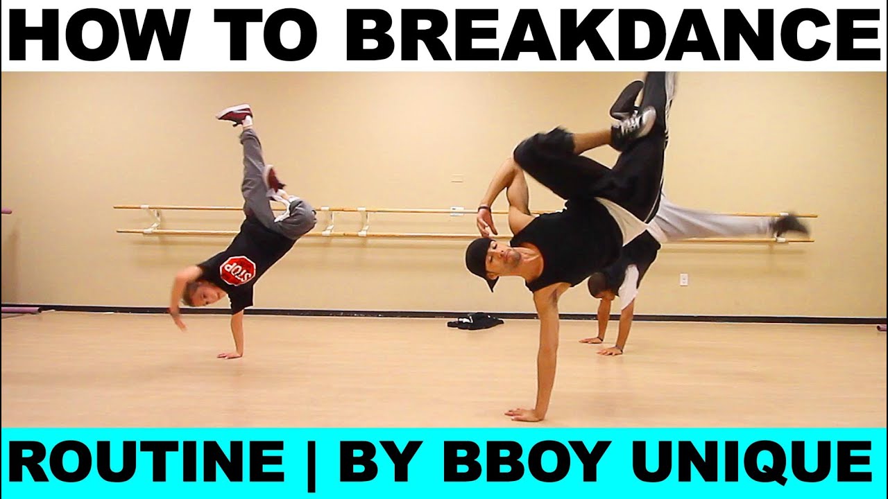 How ToBreakdance | Bboy Unique | Breakdance Class #02 - YouTube