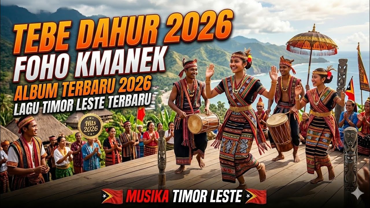 Tebe Dahur Timor-Leste Terbaru 2026 - Paling Populer & Enak Didengar ...
