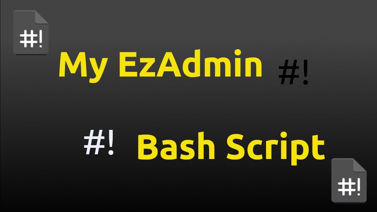My EzAdmin Bash Script for Linux Installs - YouTube