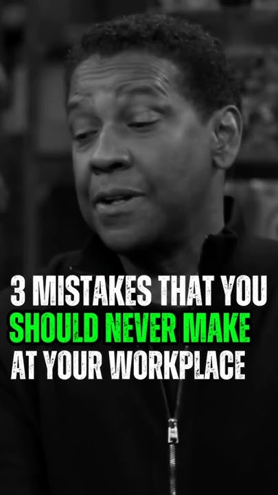 3 mistakes that you should never make at your workplace by Denzel ...