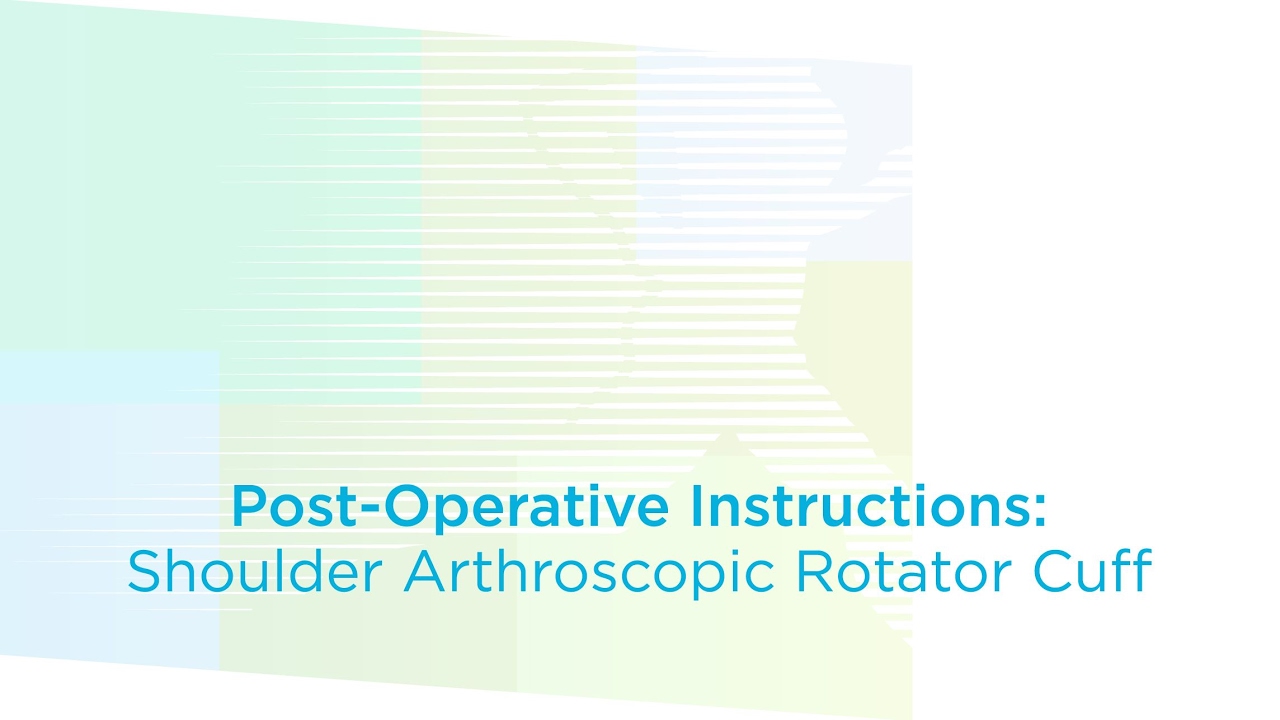 Post-Operative Instructions: Shoulder Arthroscopy - YouTube