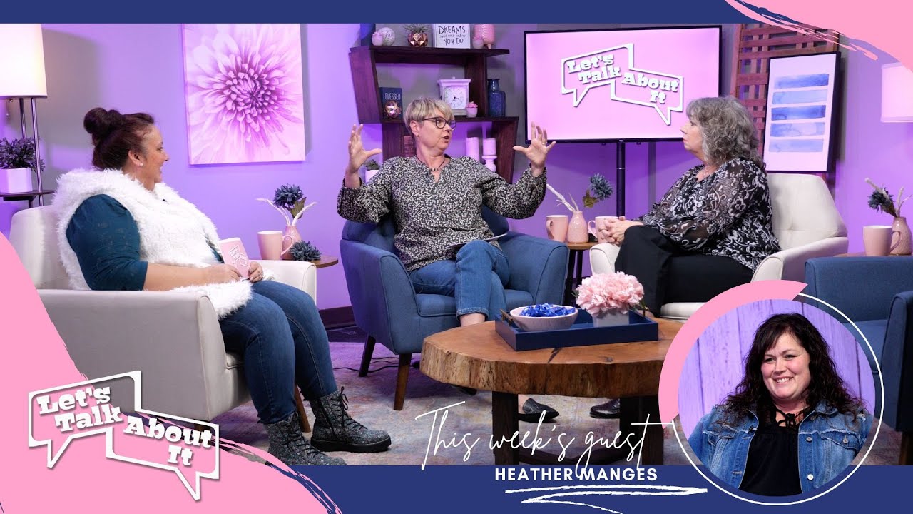 Let's Talk About It - Episode 17 with Heather Manges - YouTube