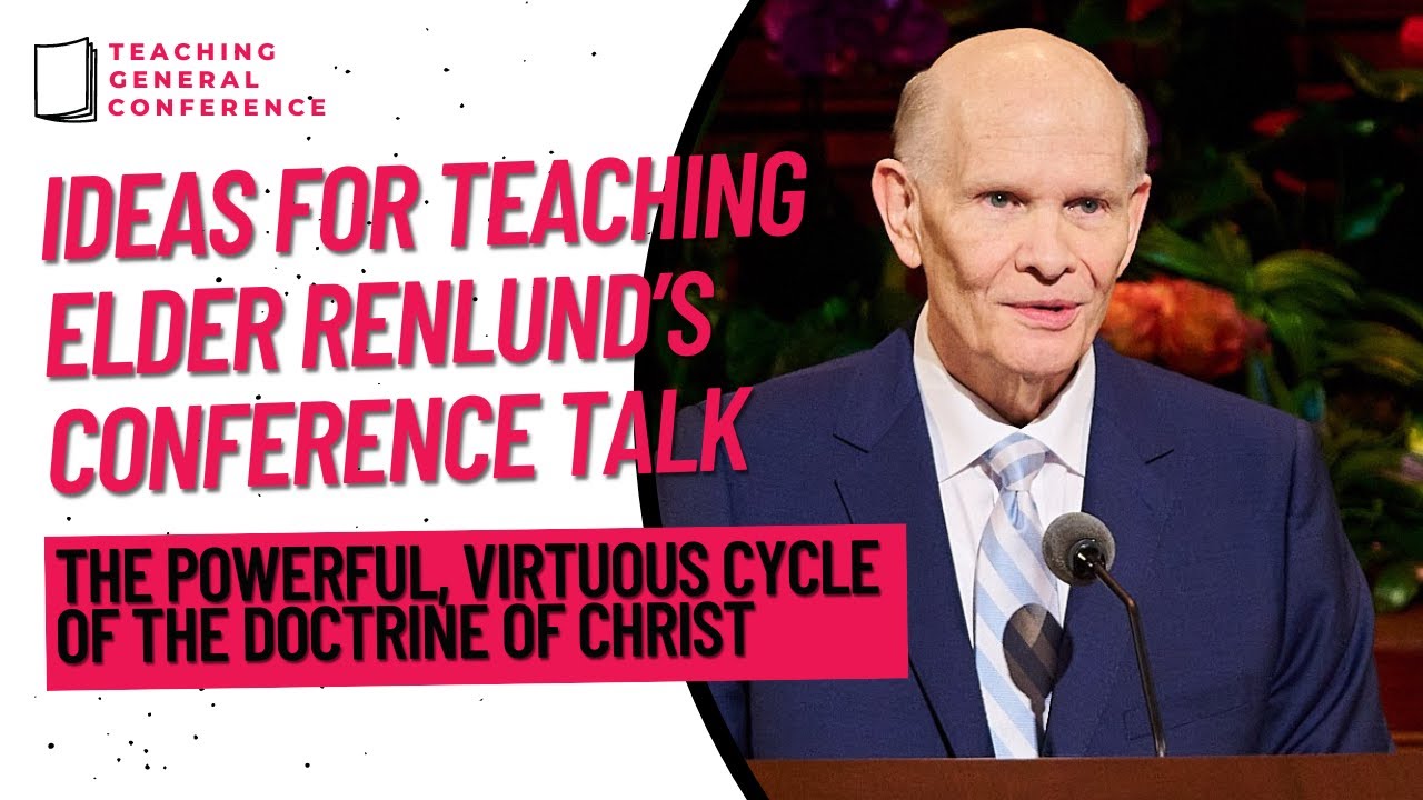 Ideas for Teaching Elder Renlund's Talk - The Powerful, Virtuous Cycle ...