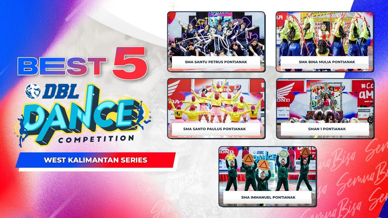 BEST FIVE DBL DANCE COMPETITION WEST KALIMANTAN SERIES - YouTube