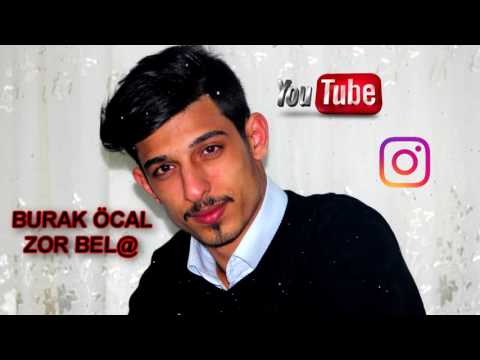 Burak ÖcaL Zor BeLa official Music 2017