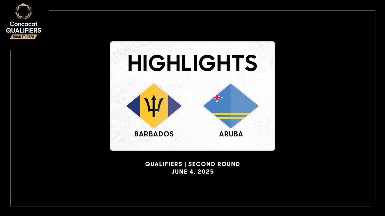Barbados vs Aruba | Concacaf Qualifiers 2026 World Cup | Second Round ...
