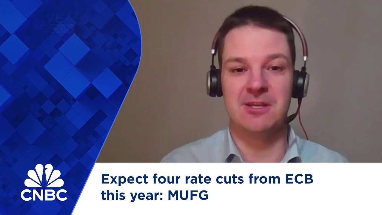 Expect four rate cuts from ECB this year: MUFG - YouTube