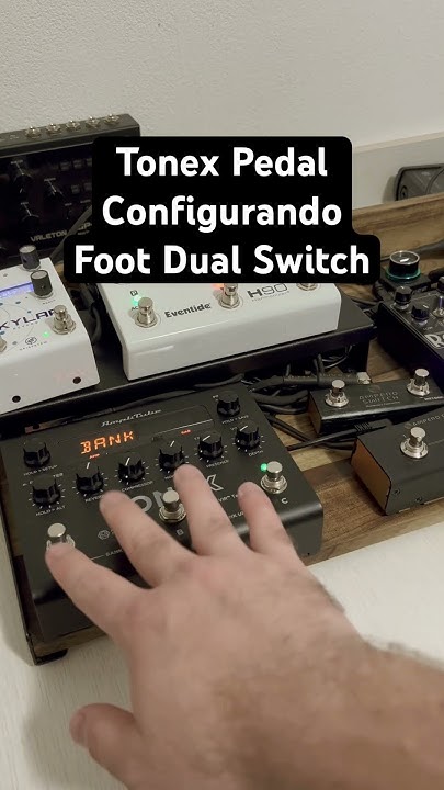 Dual switch no Tonex Pedal - YouTube