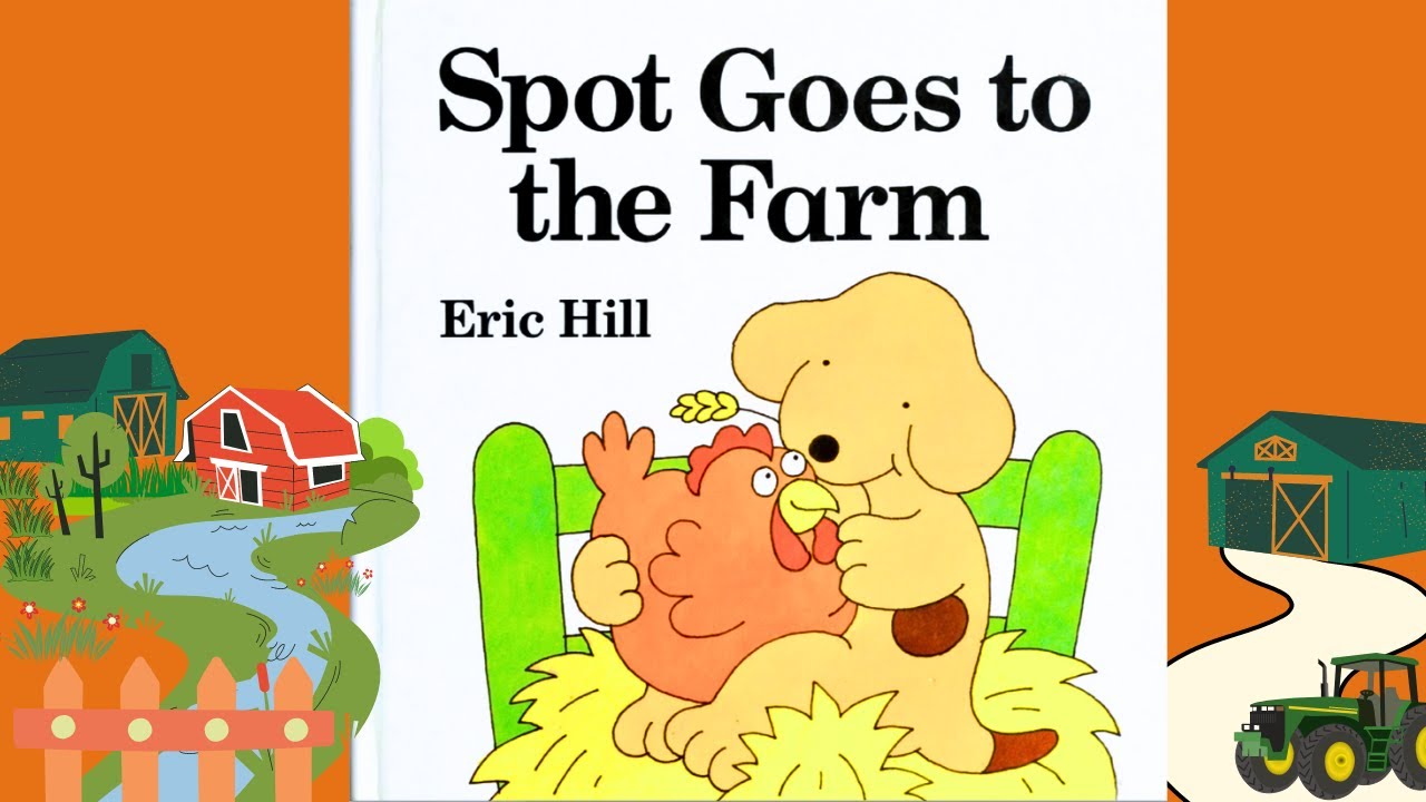 Spot goes to the farm - Read aloud book with effects - Mommy'slittle ...
