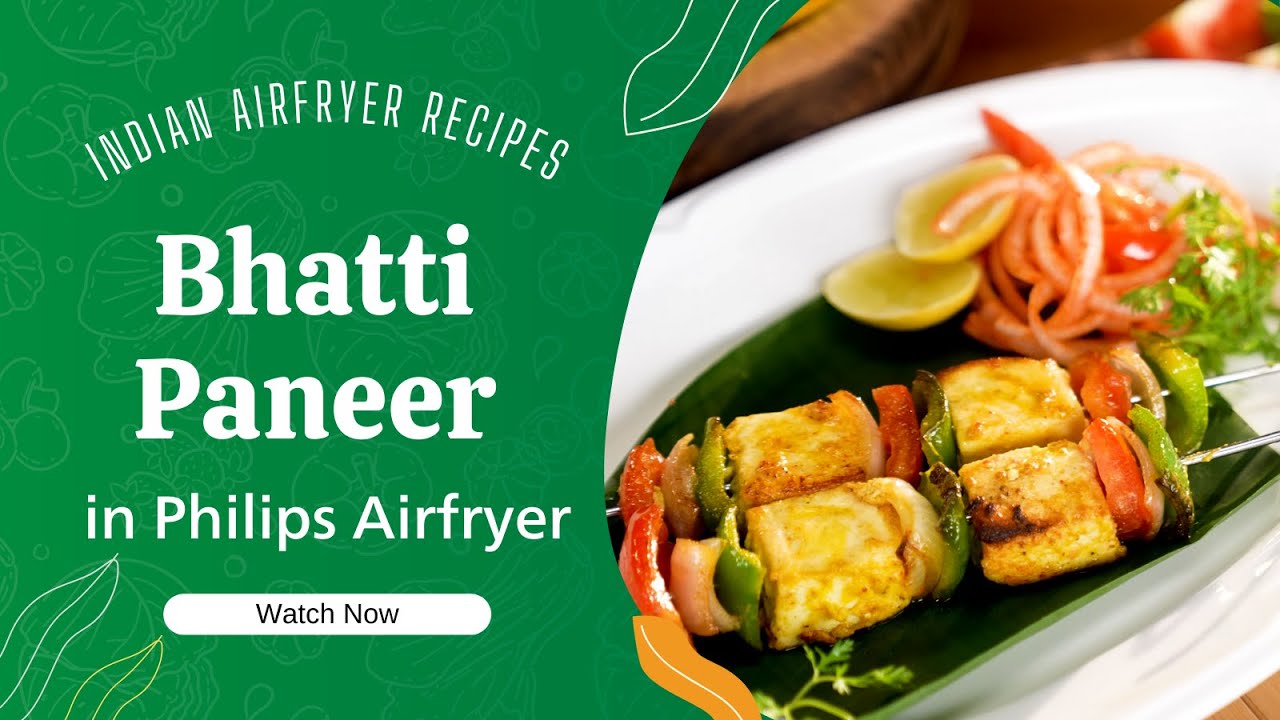 Bhatti Ka Paneer in Air Fryer | भट्टी पनीर टिक्का मसाला | Restaurant ...