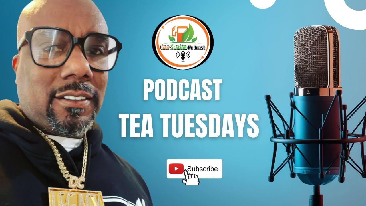 Tea Tuesdays - Podcast Episode 47 - YouTube