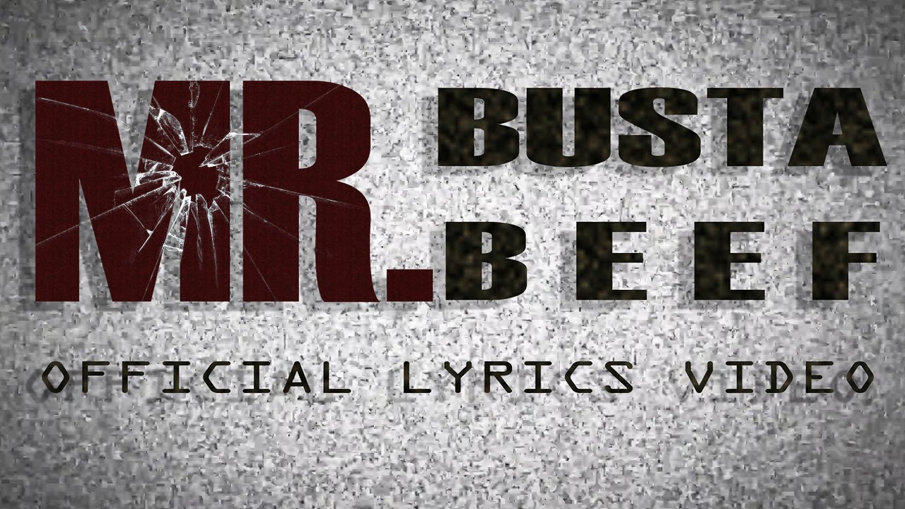 Mr.Busta - Beef | OFFICIAL LYRIC VIDEO | - YouTube