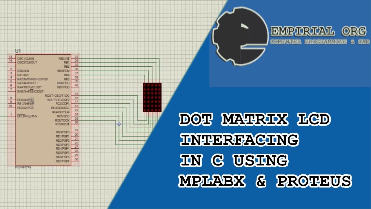 EMBEDDED C TUTORIAL: DOT MATRIX LCD INTERFACE - YouTube