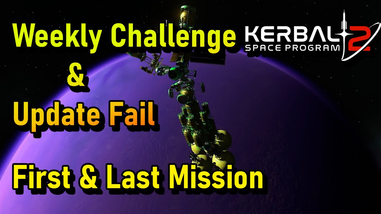 KSP2 Hydrogen Station First & Last Mission On Weekly Challenge 7 Fail - YouTube