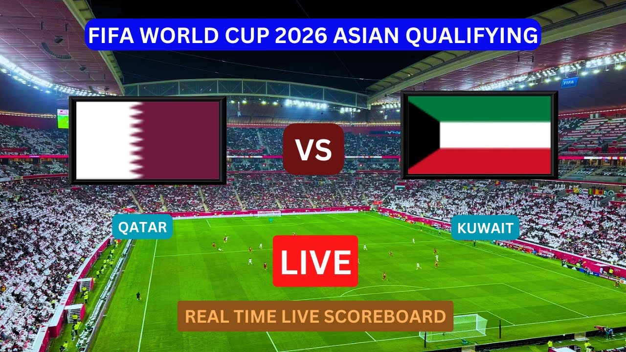 Qatar Vs Kuwait LIVE Score UPDATE Today World Cup 2026 Qualifying ...