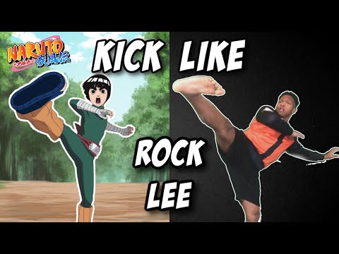 How To Kick Like ROCK LEE from NARUTO! - YouTube