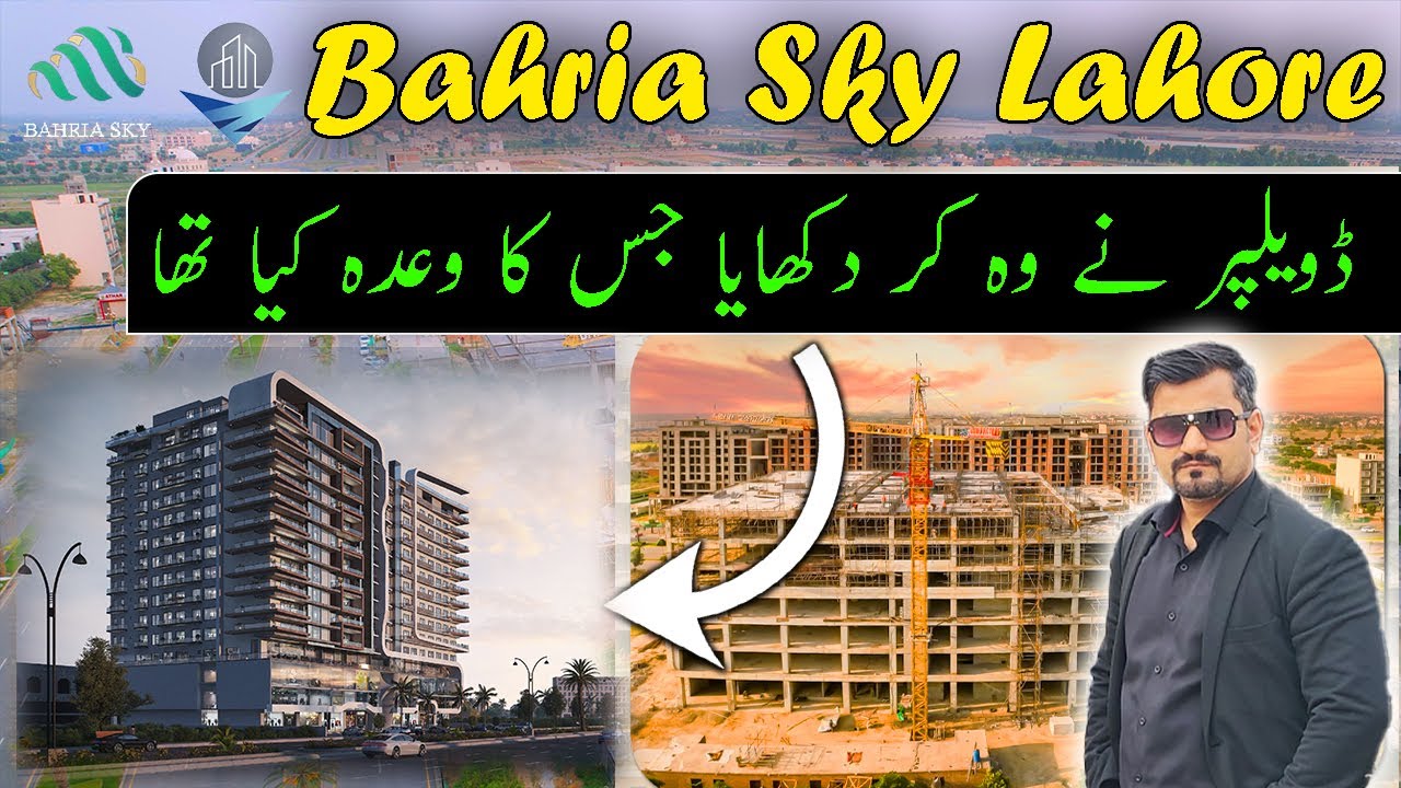 Bahria Sky Lahore | OZ Developers Fulfill Their Commitments | Live ...