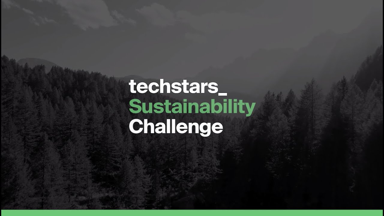 The Techstars Sustainability Challenge - YouTube