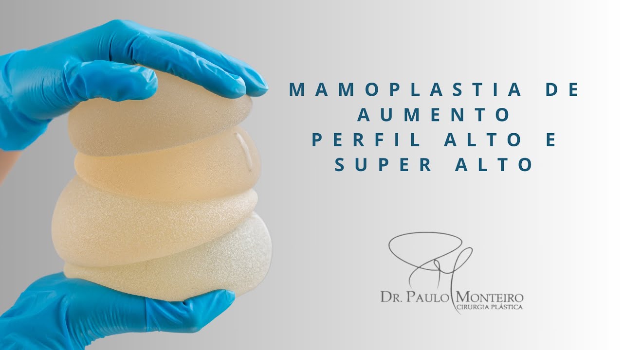 Mamoplastia de aumento: prótese alta ou super alta? - YouTube