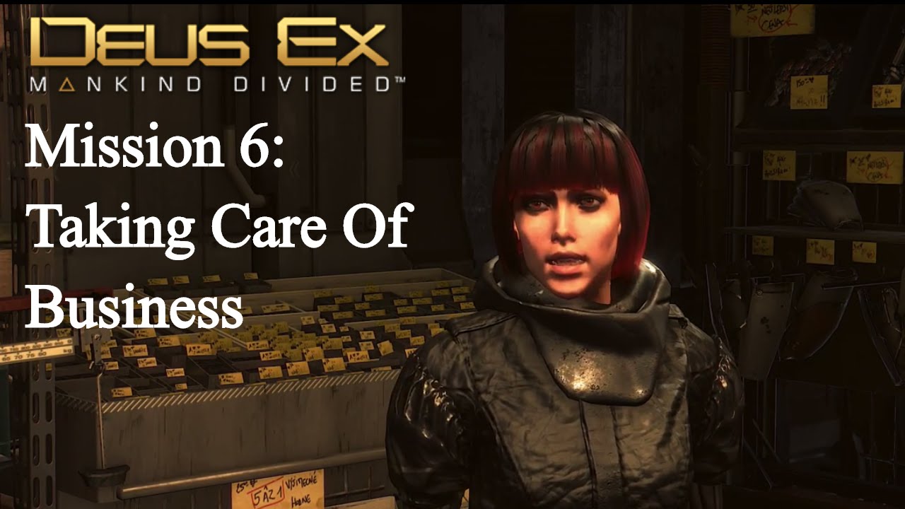 Deus Ex: Mankind Divided Walkthrough - Mission 6: Taking Care of ...