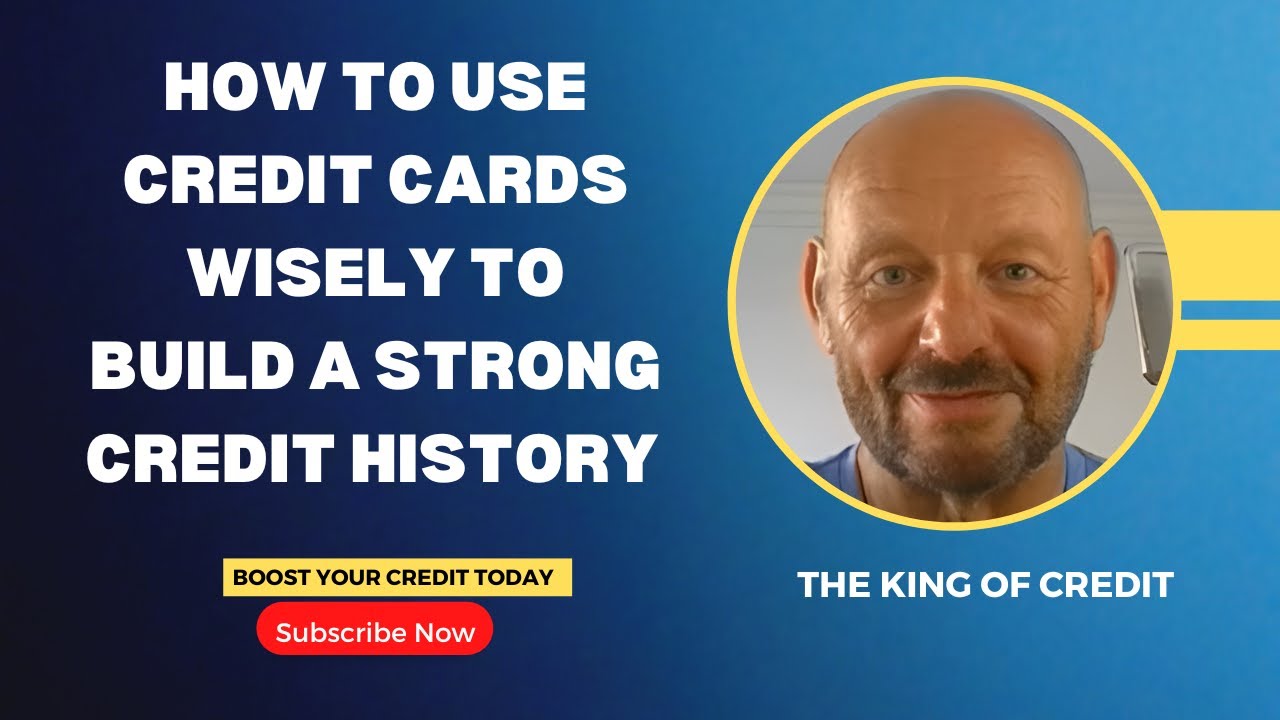 How to Use Credit Cards Wisely to Build a Strong Credit History - YouTube