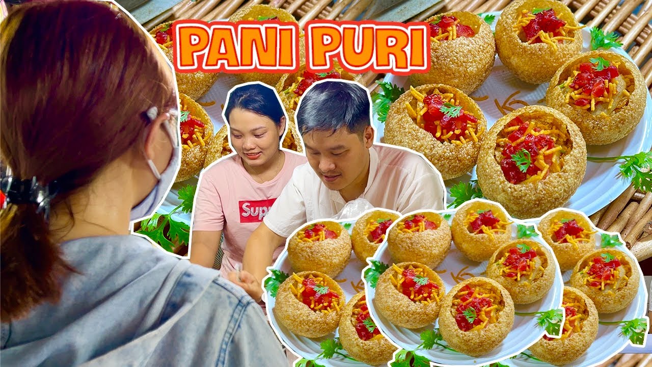 Xuất hiện bánh PANI PURI Ấn Độ tại Sài Gòn, anh trai làm toát mồ hôi ...