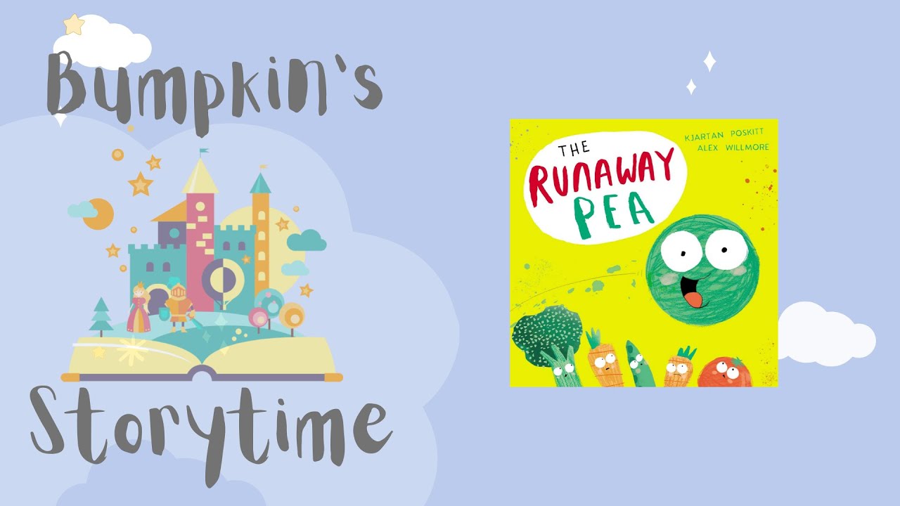 Bumpkin's Storytime | Stories for Kids | The Runaway Pea by Kjartan ...
