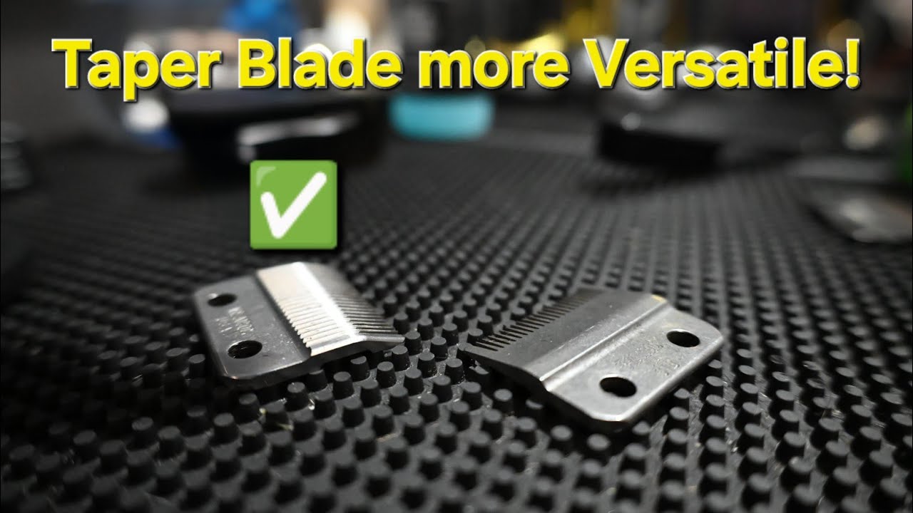 Taper blade over Fade blade! It's more versatile! - YouTube