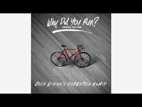 Judah & The Lion - Why Did You Run? (Jack Dinius's Hardstyle Remix)