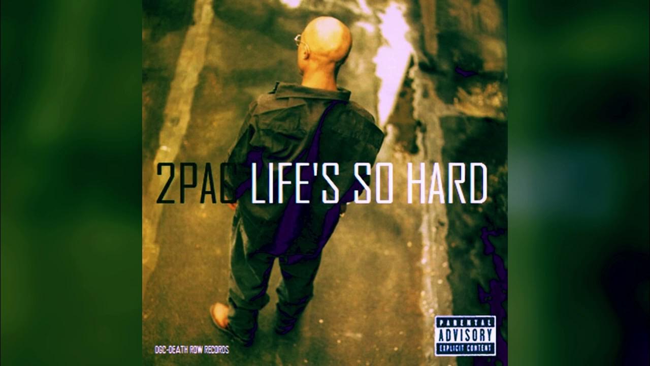 2Pac - Life's So Hard (Original Version) (Official Audio) (full) - YouTube