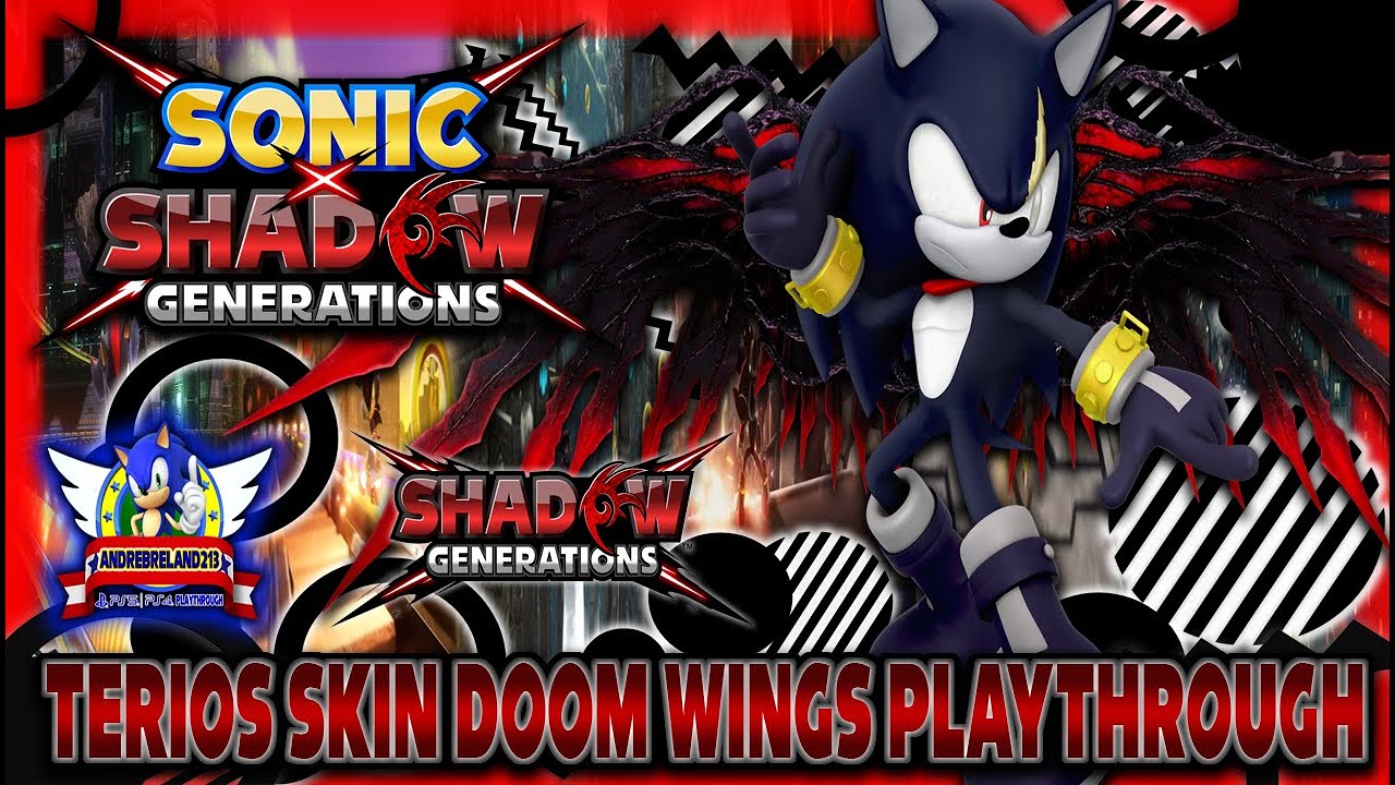 Sonic X Shadow Generations PS5 (1080p60fps) - Terios Skin Doom Wings ...