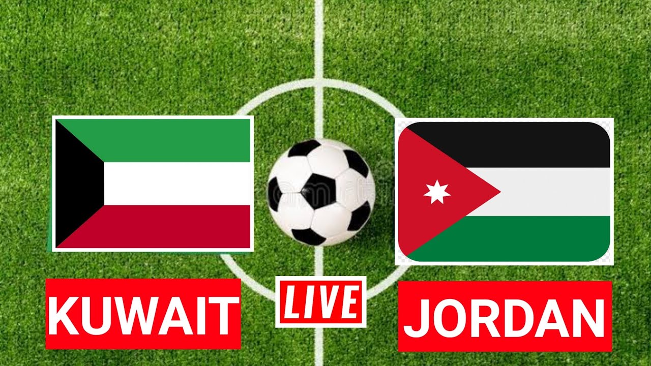 Kuwait vs Jordan Live Match Score Asian Cup Qualifiers 2022 | Kuwait ...