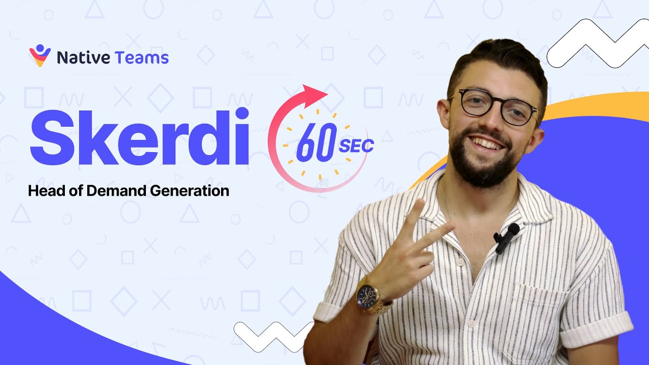 60 seconds with Skerdi, our Head of Demand Generation! - YouTube