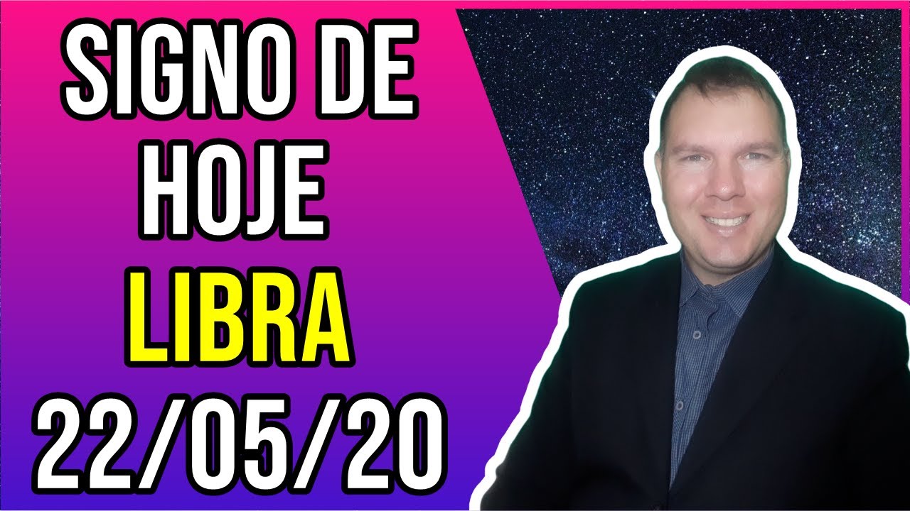 SIGNO DE LIBRA HOJE SEXTA FEIRA - YouTube