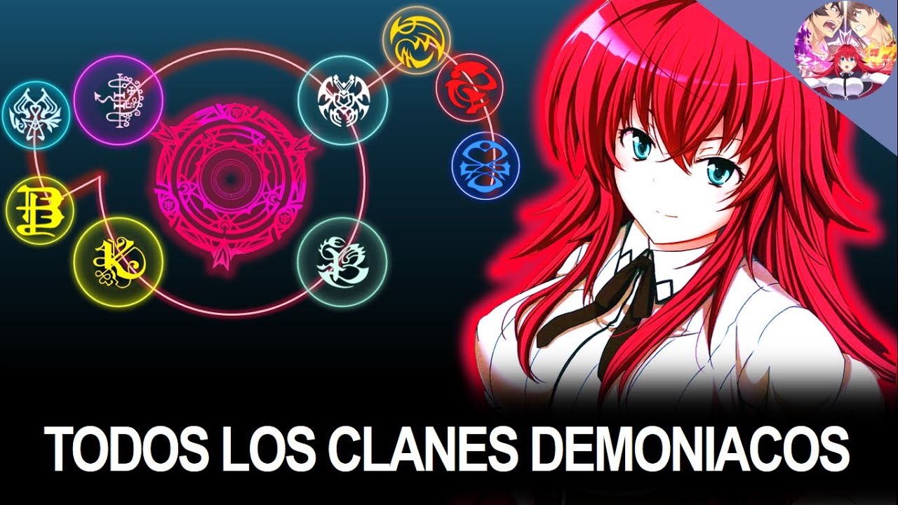 Explicación: Los CLANES Demoniacos más Importantes de DxD|High School ...