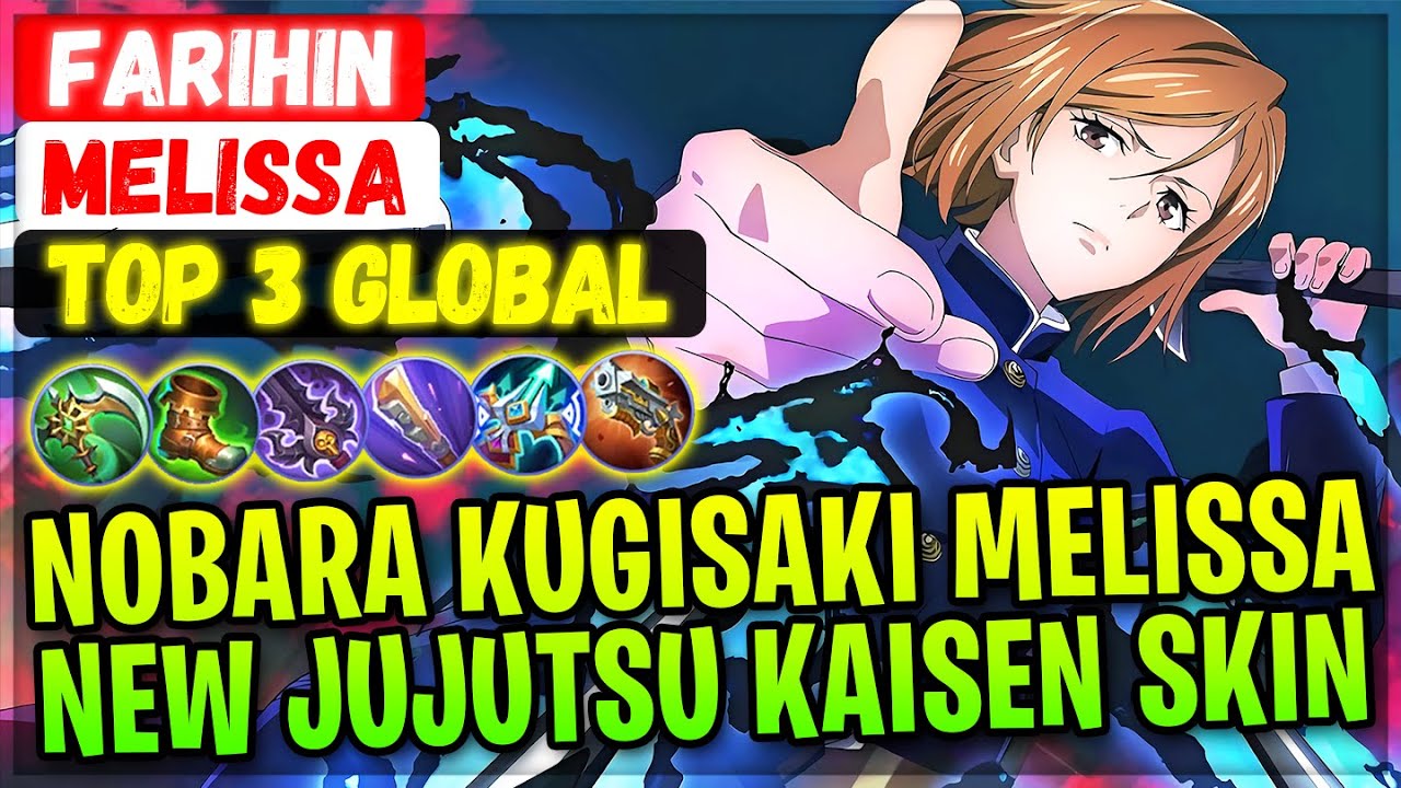 Nobara Kugisaki Melissa, New Jujutsu Kaisen Skin Gameplay [ Top 3 ...