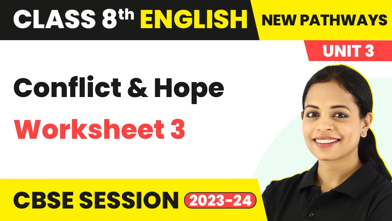 Class 8 English New Pathways (Workbook) | Unit 3 Conflict and Hope ...