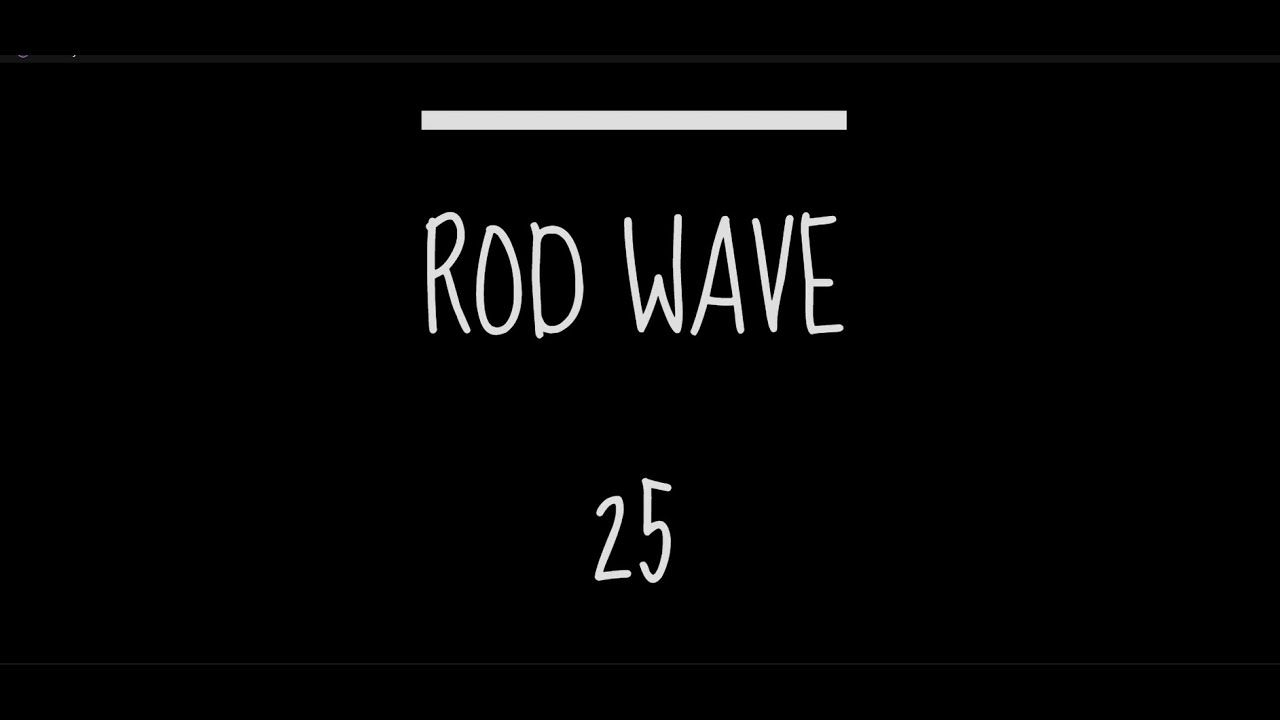 ROD WAVE - 25 (LYRICS) - YouTube