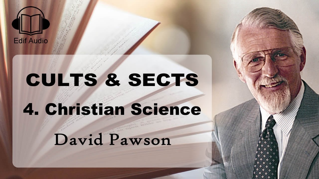 Christian Science - David Pawson (Cults and Sects Part 4) - YouTube