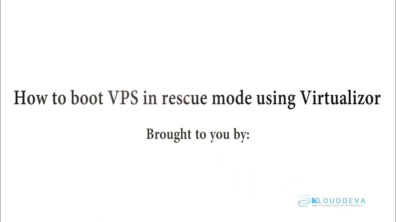 How to Boot VPS in Rescue Mode Using Virtualizor KloudDeva - YouTube