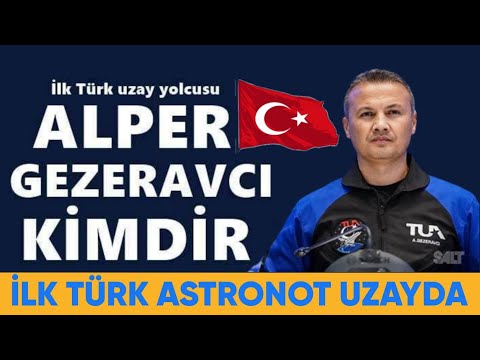 Alper Gezeravcı kimdir? İlk Türk Astronot Uzayda!