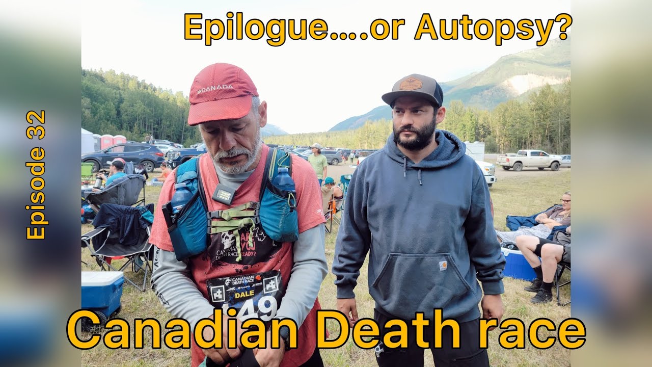 Episode 32 - Running the Canadian Death race - just how did it go ...