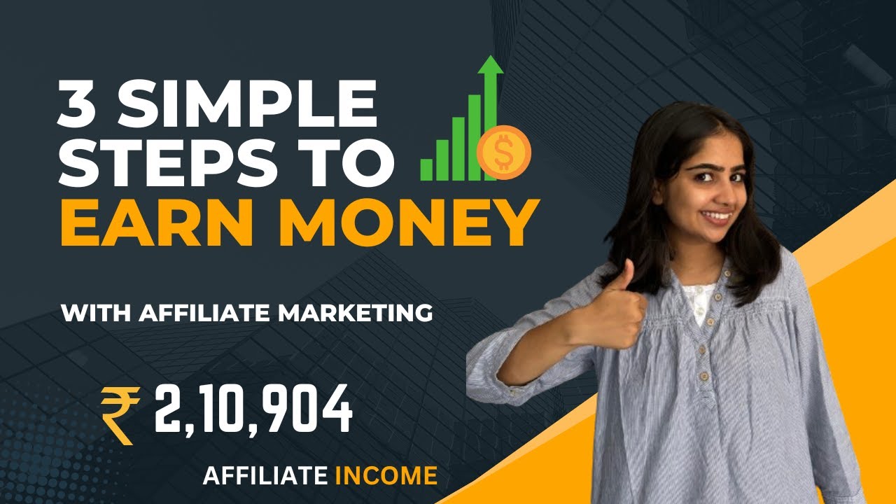 3 Simple Steps to Earn Money with Affiliate Marketing A Beginner's ...