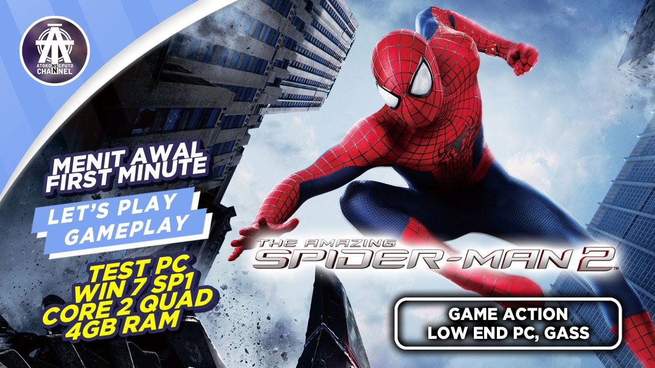 THE AMAZING SPIDER MAN 2 | GAMEPLAY | TEST PC, CORE 2 QUAD, 4GB RAM ...