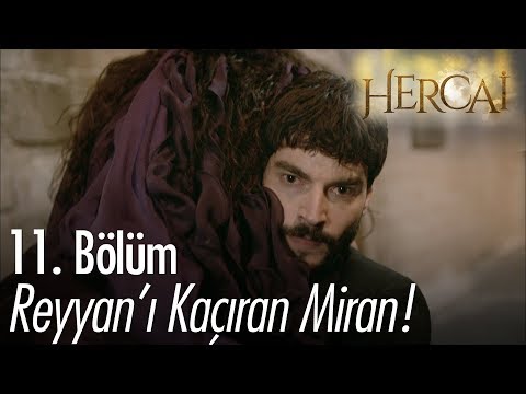 Reyyan'ı kaçıran Miran! - Hercai 11. Bölüm