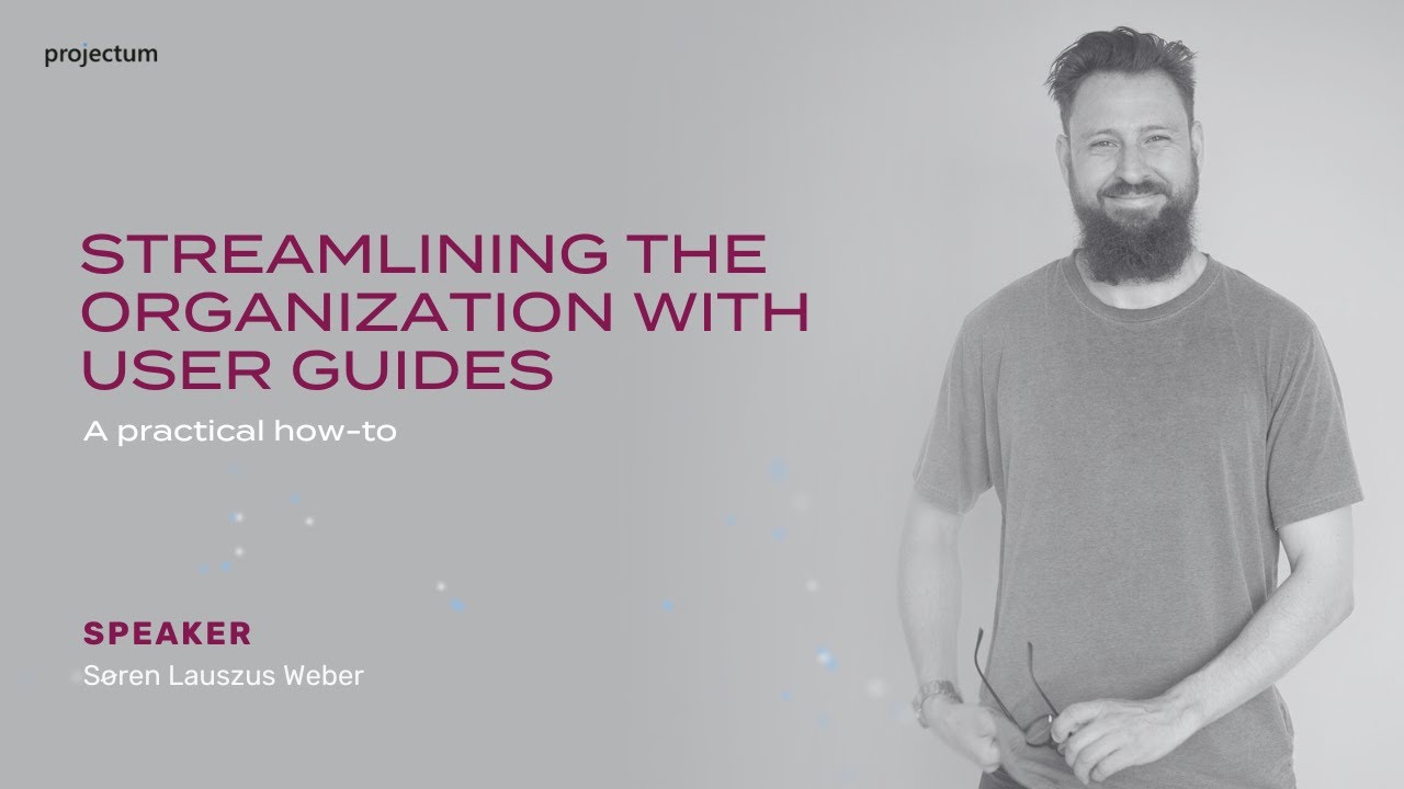 Streamlining the organization with user Guides: A practical how-to ...