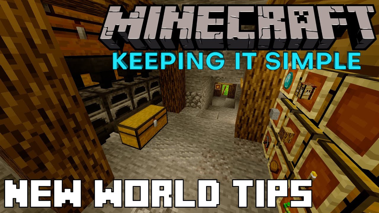 Pro Tips For A GREAT Start In A New World | Minecraft Keeping It Simple ...