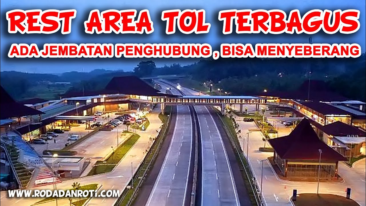 RESTA PENDOPO KM 456 TOL BAWEN SALATIGA REST AREA TERMEWAH DI INDONESIA ...